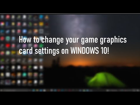 How to change your graphics card settings | WINDOWS 10 - YouTube