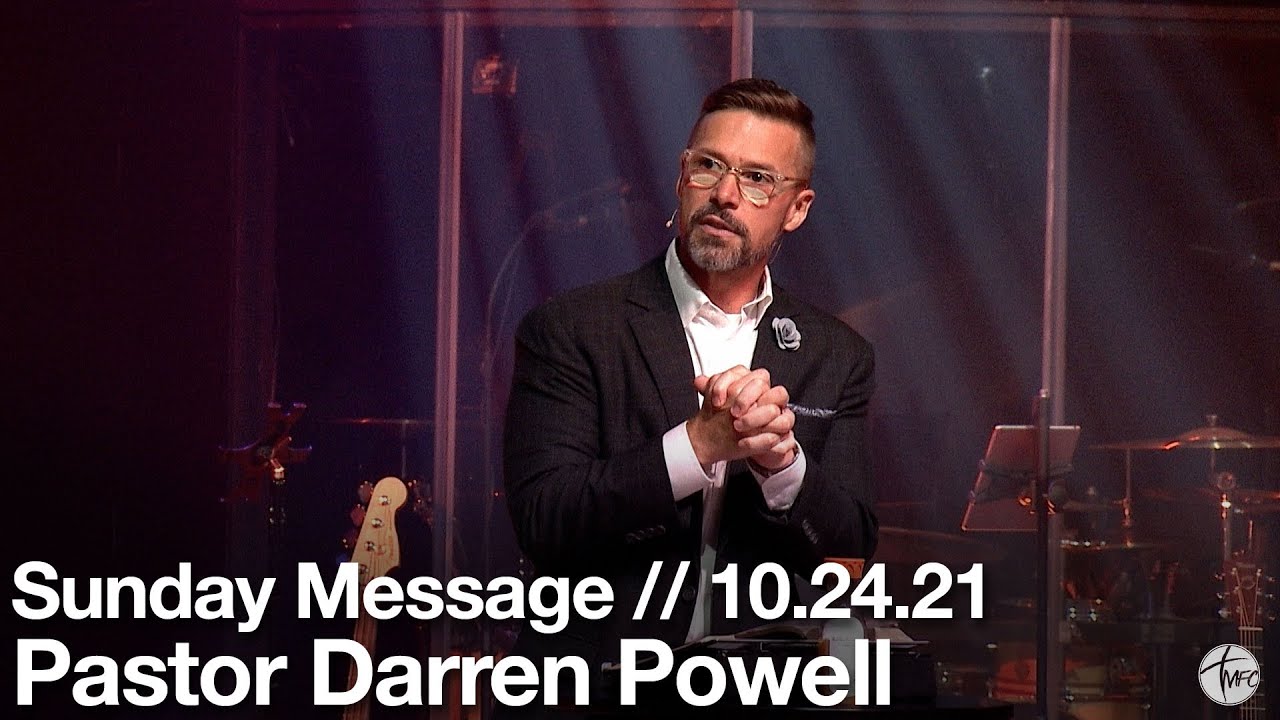 10.24.21 // Sunday Message // Pastor Darren Powell - YouTube