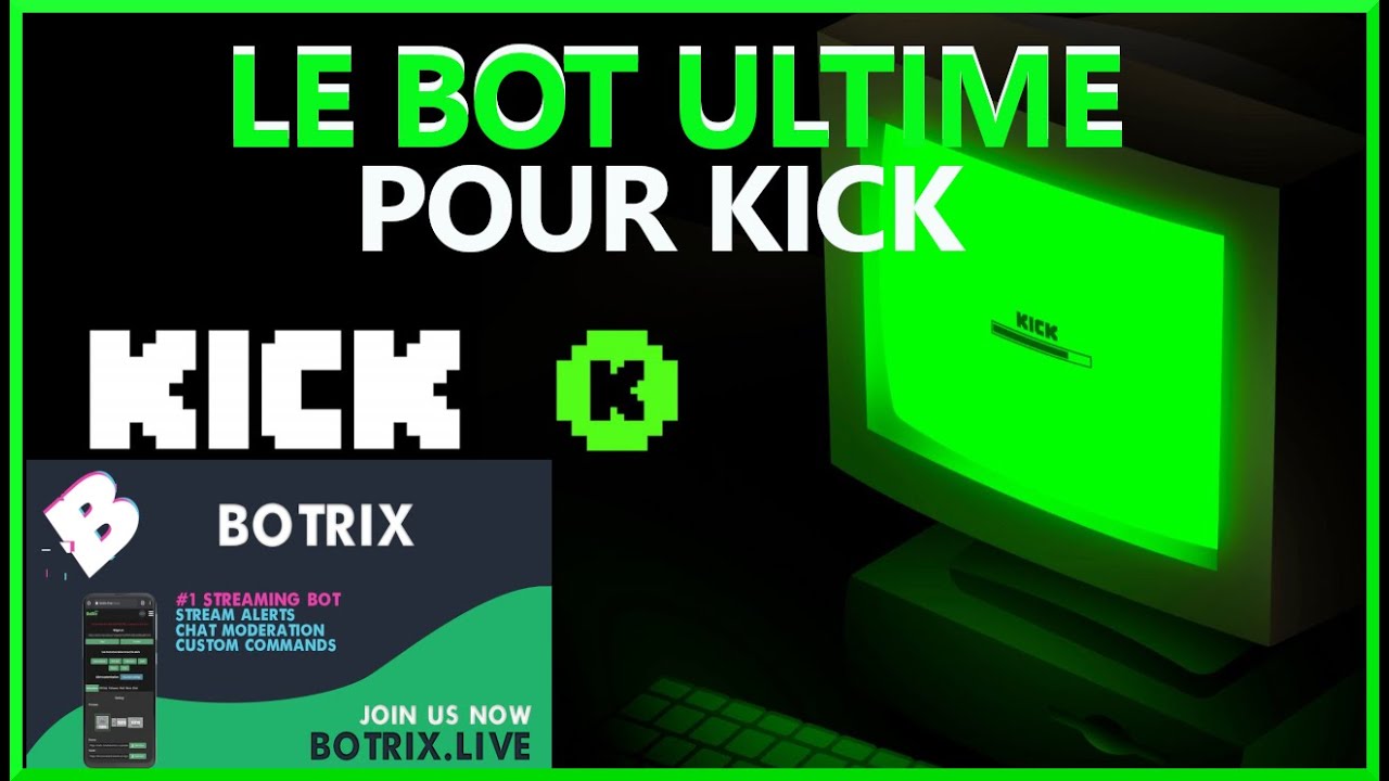 LE BOT ULTIME POUR KICK :BOTRIX - YouTube