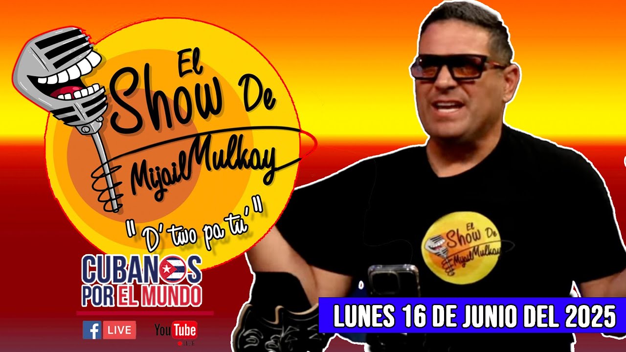 El Show de Mijail Mulkay | Humor, Música y Entretenimiento en Vivo ...