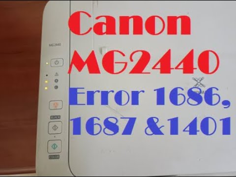 Canon MG2440 Error Code 1686, 1401 etc كيف نتعامل مع هذا الرسالة - YouTube