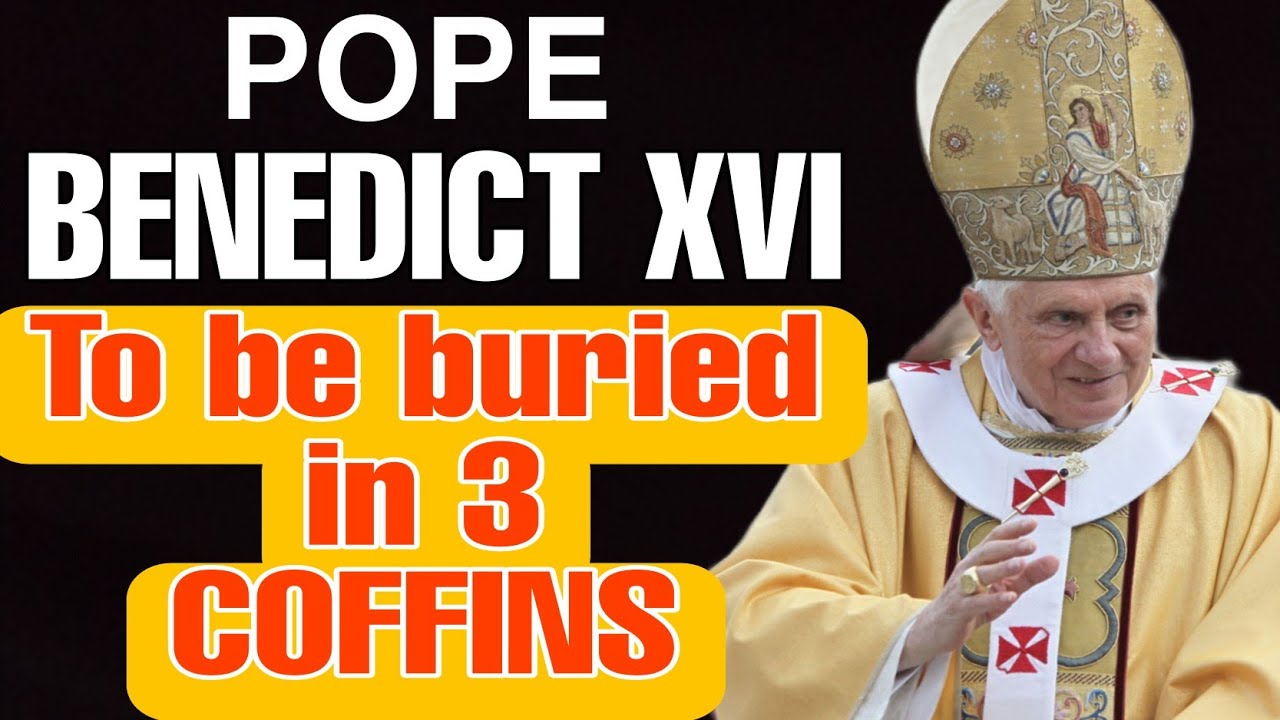 POPE BENEDICT XVI TO BURIED IN 3 COFFINS? - YouTube
