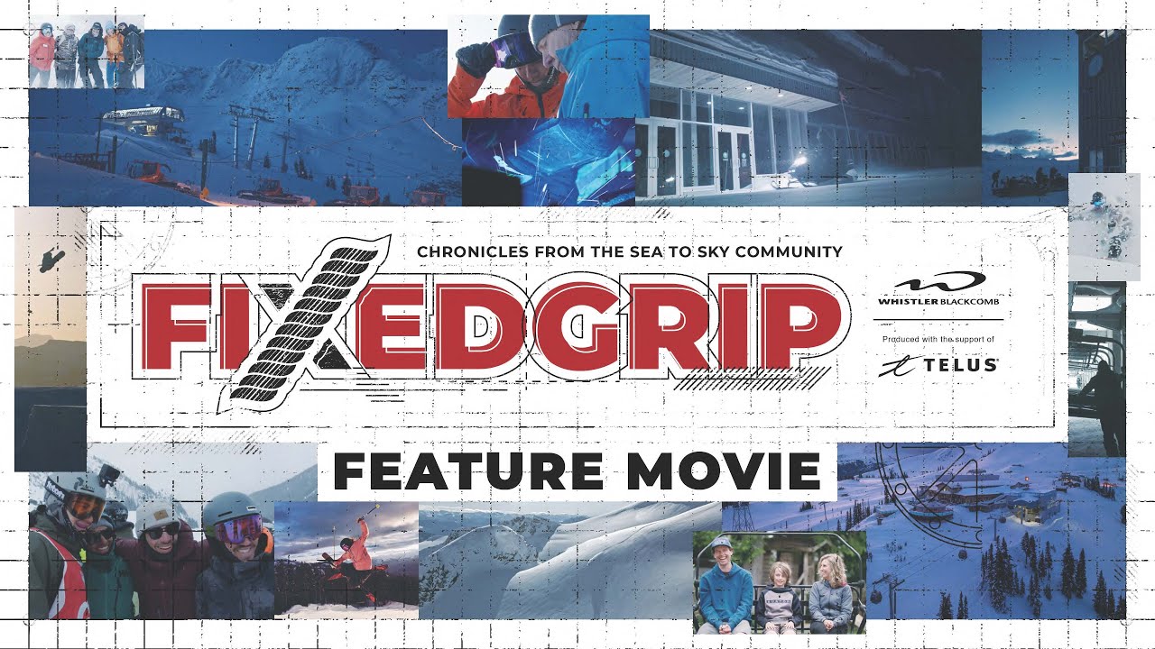 Fixed Grip - Whistler Blackcomb - YouTube