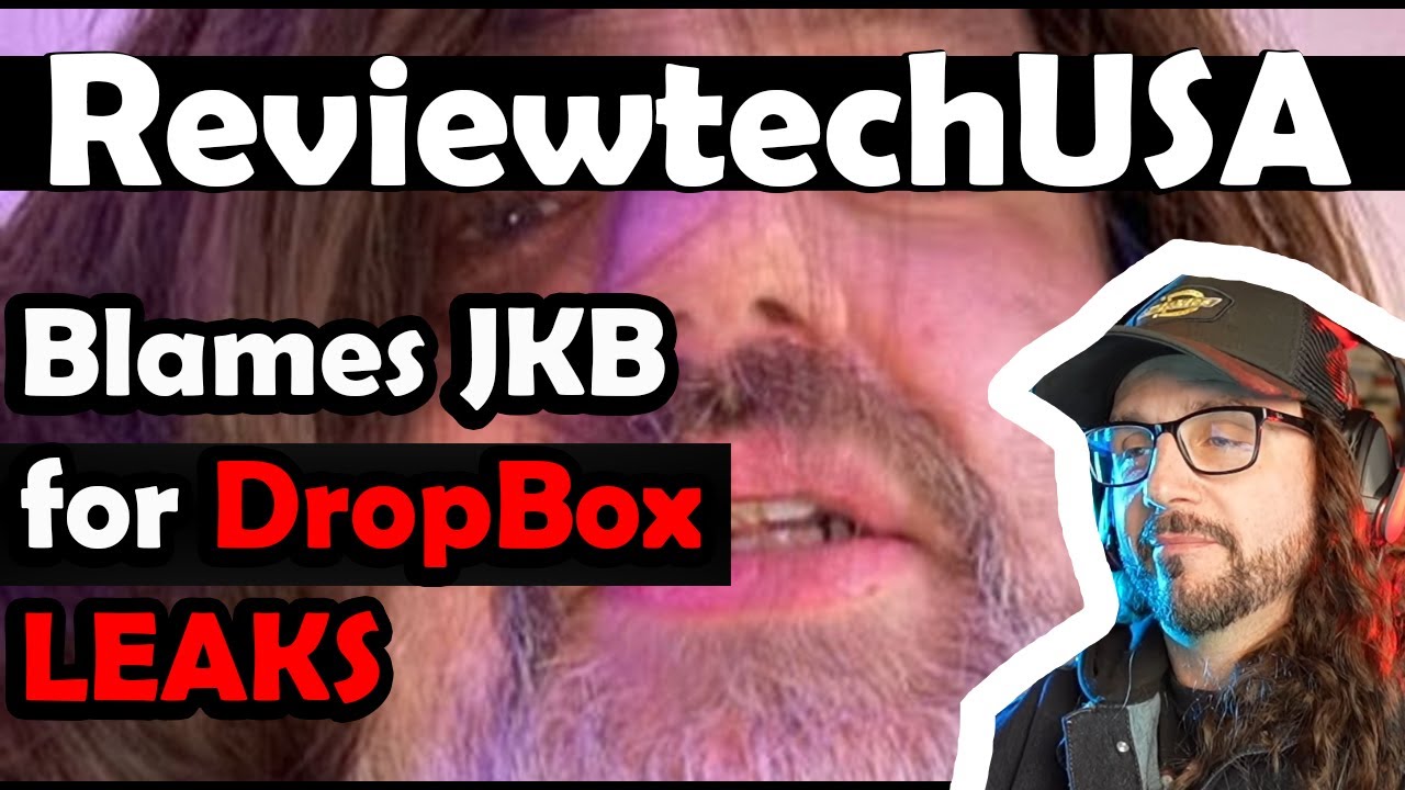 Reviewtechusa Blames JKB For DROPBOX LEAKS - YouTube