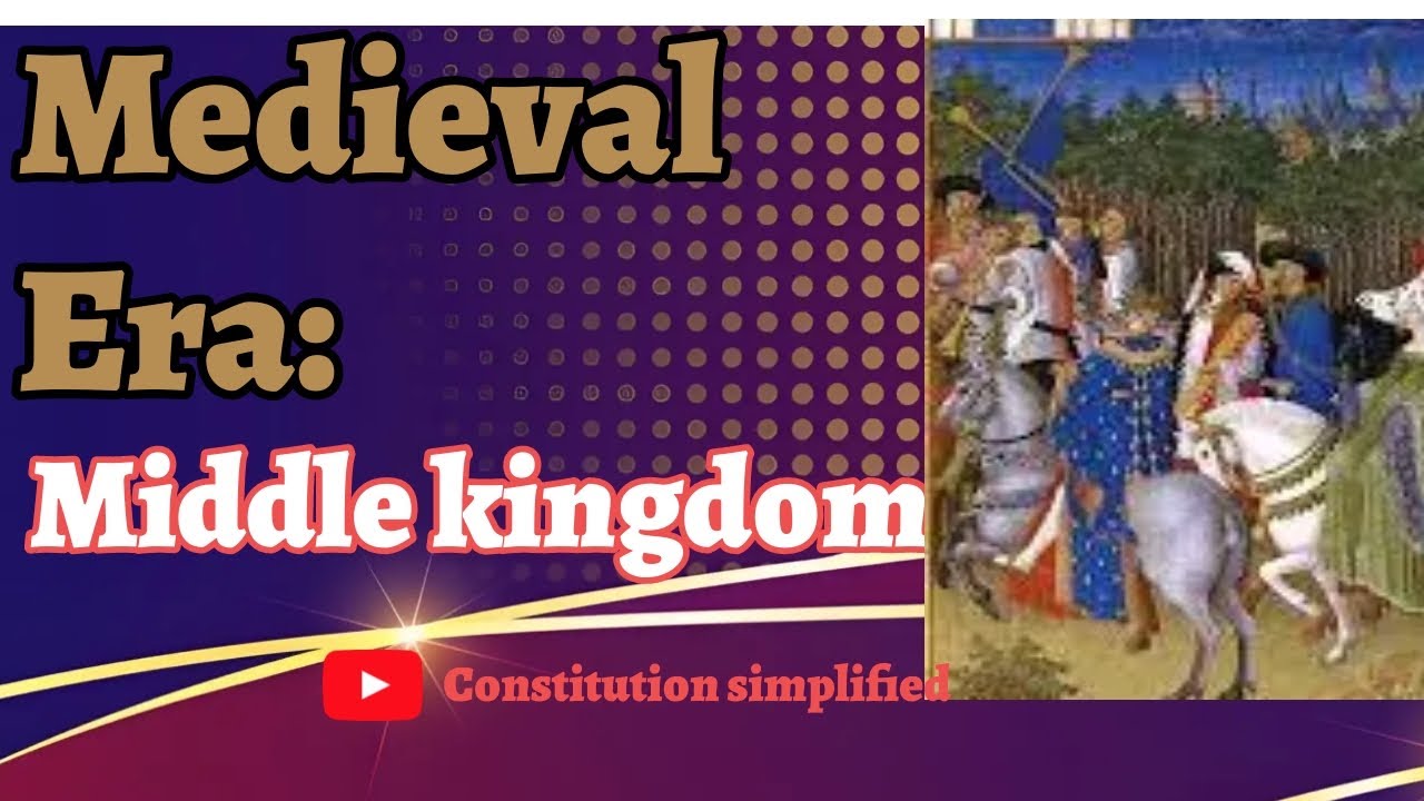 Medieval era : Middle kingdoms - YouTube