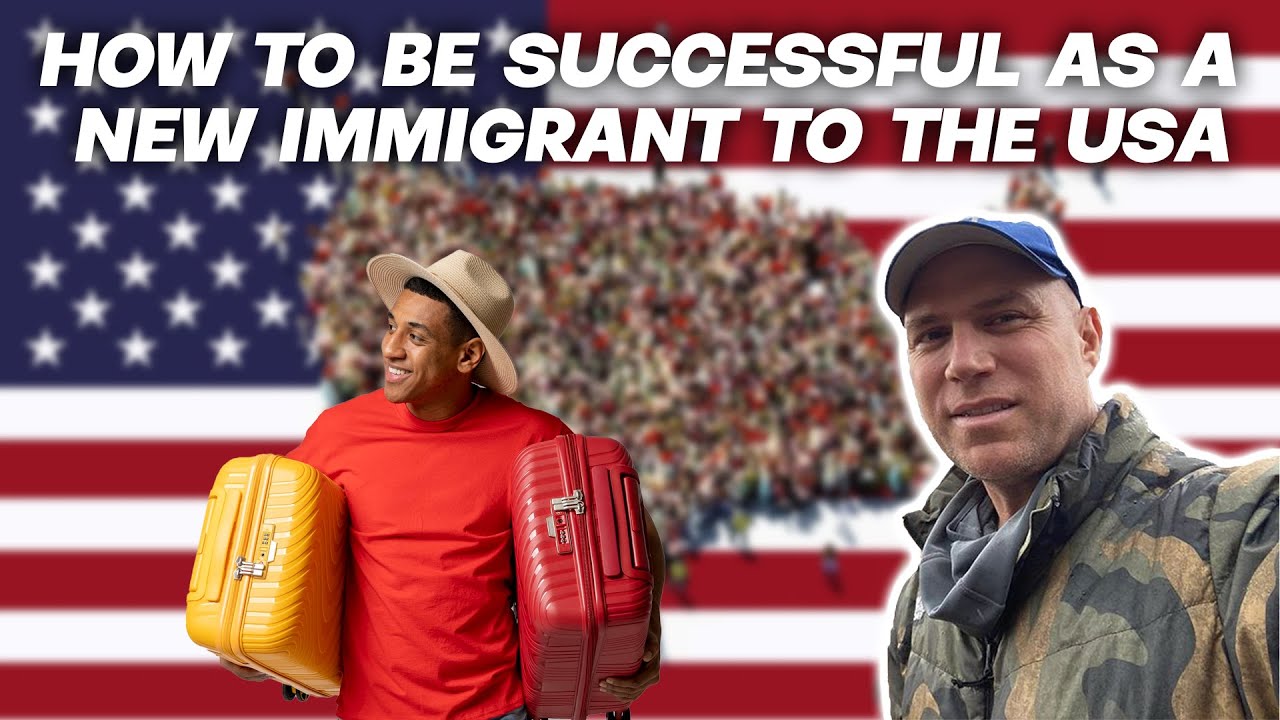 Achieving Success in the USA: Essential Guide for New Immigrants - YouTube