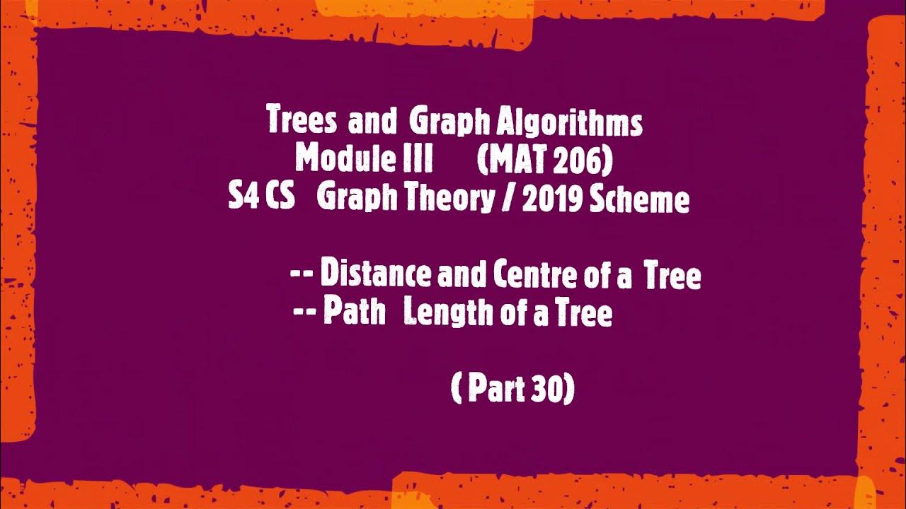 #MAT206 #PATH LENGTH OF A TREE #DISTANCE OF A GRAPH #S4CS #S4IT #S1MCA #CS309 #GRAPH THEORY #KTU ...