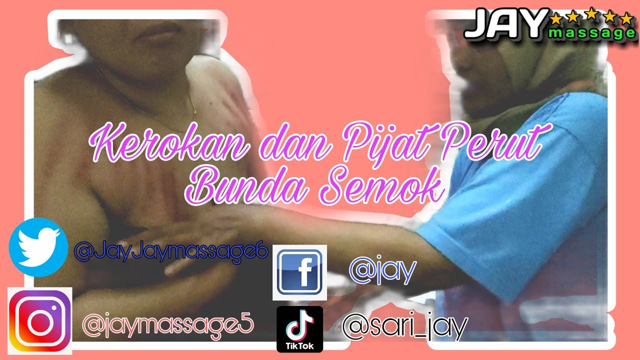Kerokan dan pijat perut Bunda Semok - YouTube