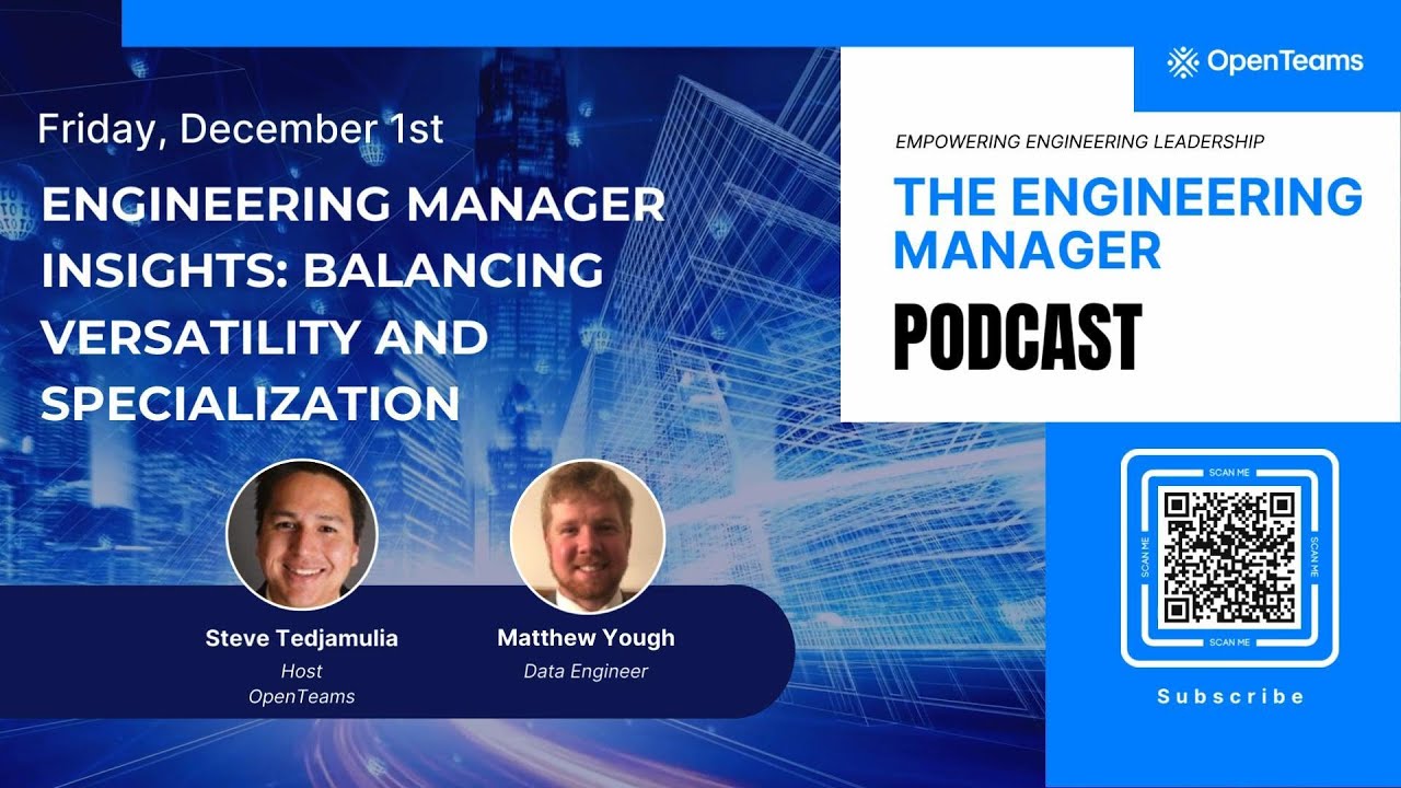 Engineering Manager Insights: Balancing Versatility and Specialization ...