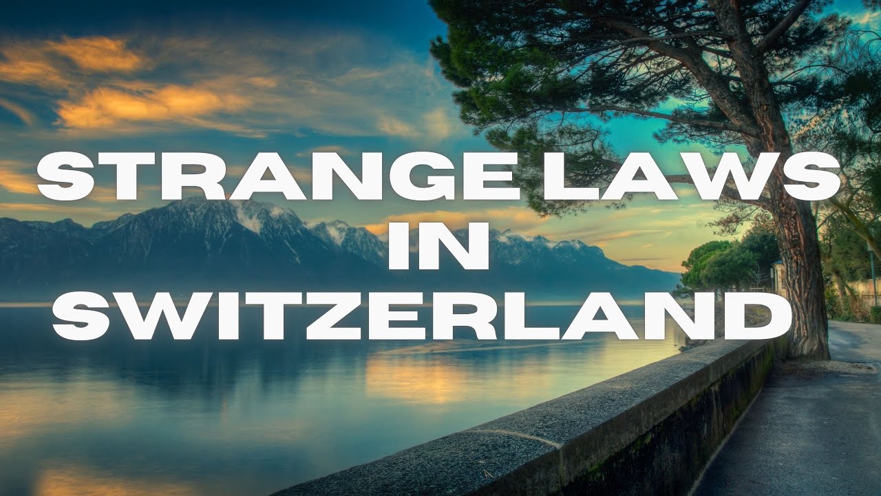 Strange Laws In Switzerland YouTube strange-laws-in-switzerland-youtube