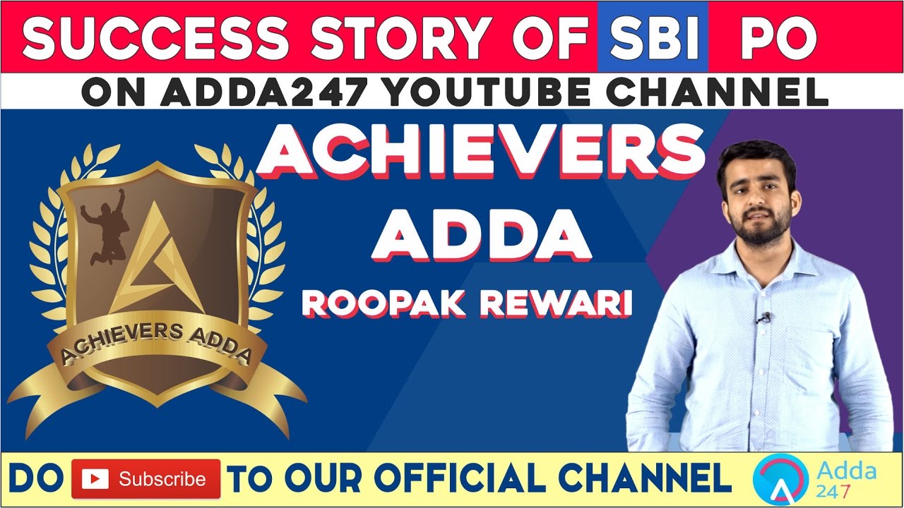 ACHIEVERS ADDA - SUCCESS SAGA OF Roopak Rewari ( SBI PO) - YouTube