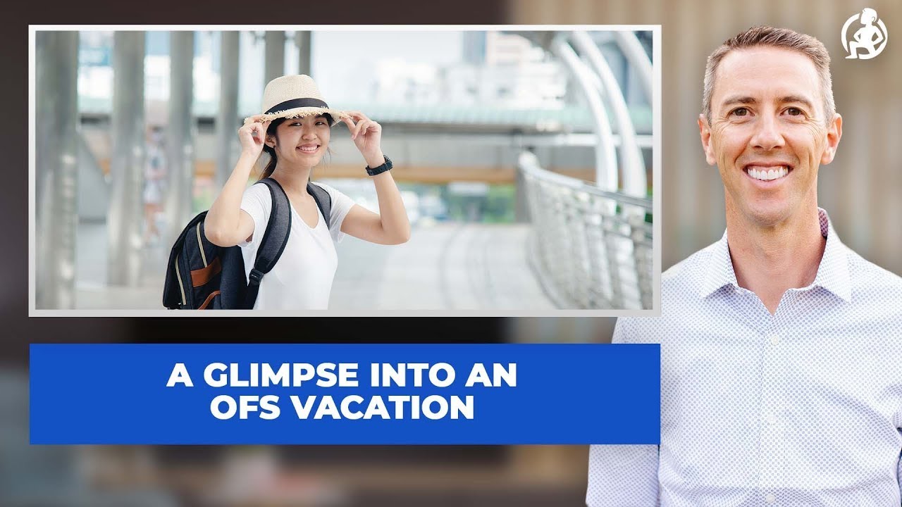 Ep. 370: A glimpse into an OFS vacation - YouTube