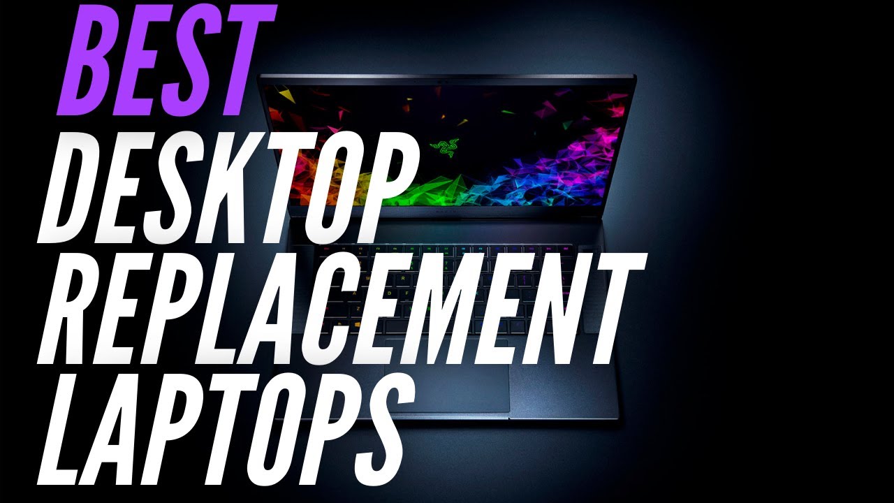 Best Desktop Replacement Laptops in 2020 - YouTube