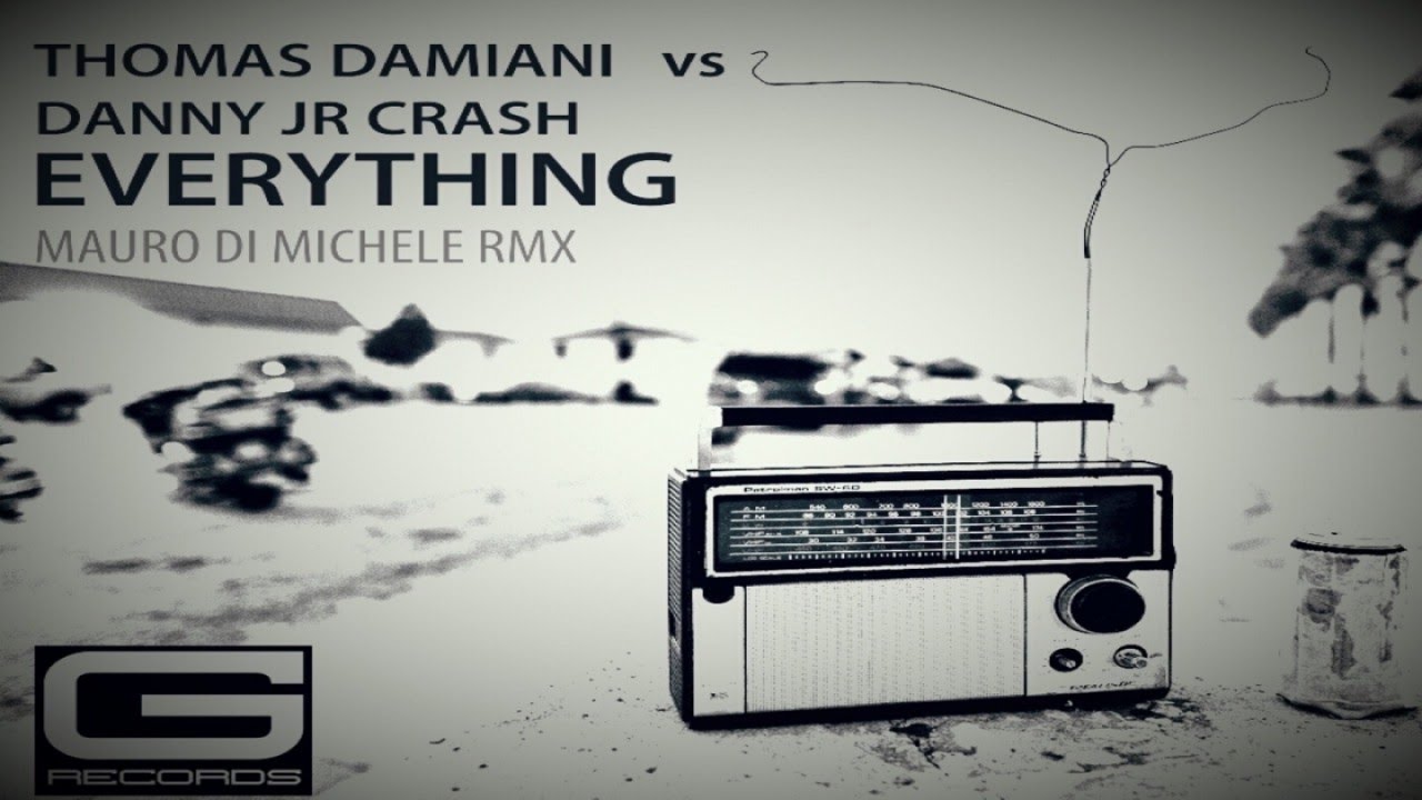 Thomas Damiani vs Danny Jr Crash "Everything" d.u.s. Rework GR 039/17 ...