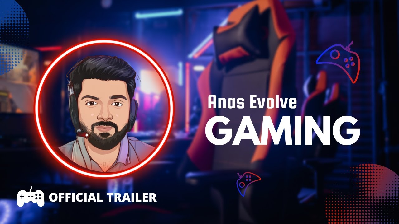 Anas Evolve Gaming - Trailer - Coming Soon - YouTube