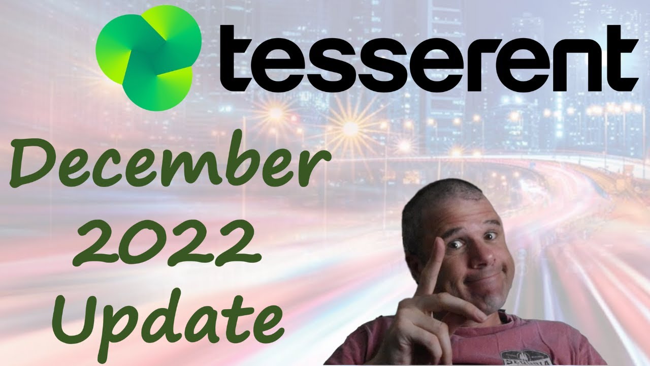 Tesserent December 2022 Update - YouTube