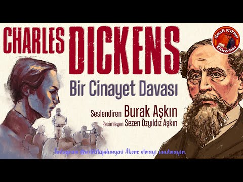 Sesli Kitap - Bir Cinayet Davası - Charles Dickens