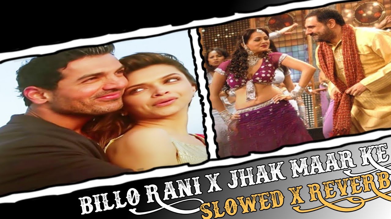 Billo rani X Jhak maar ke Mashup ( Slowed X Reverb ) | Instragram ...