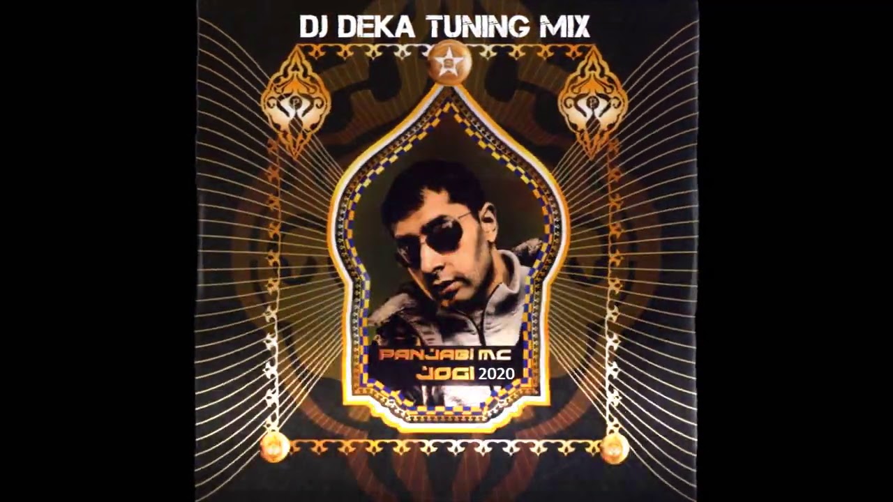 Panjabi MC - Jogi 2020 (DJ Deka Tuning Mix) - YouTube Music