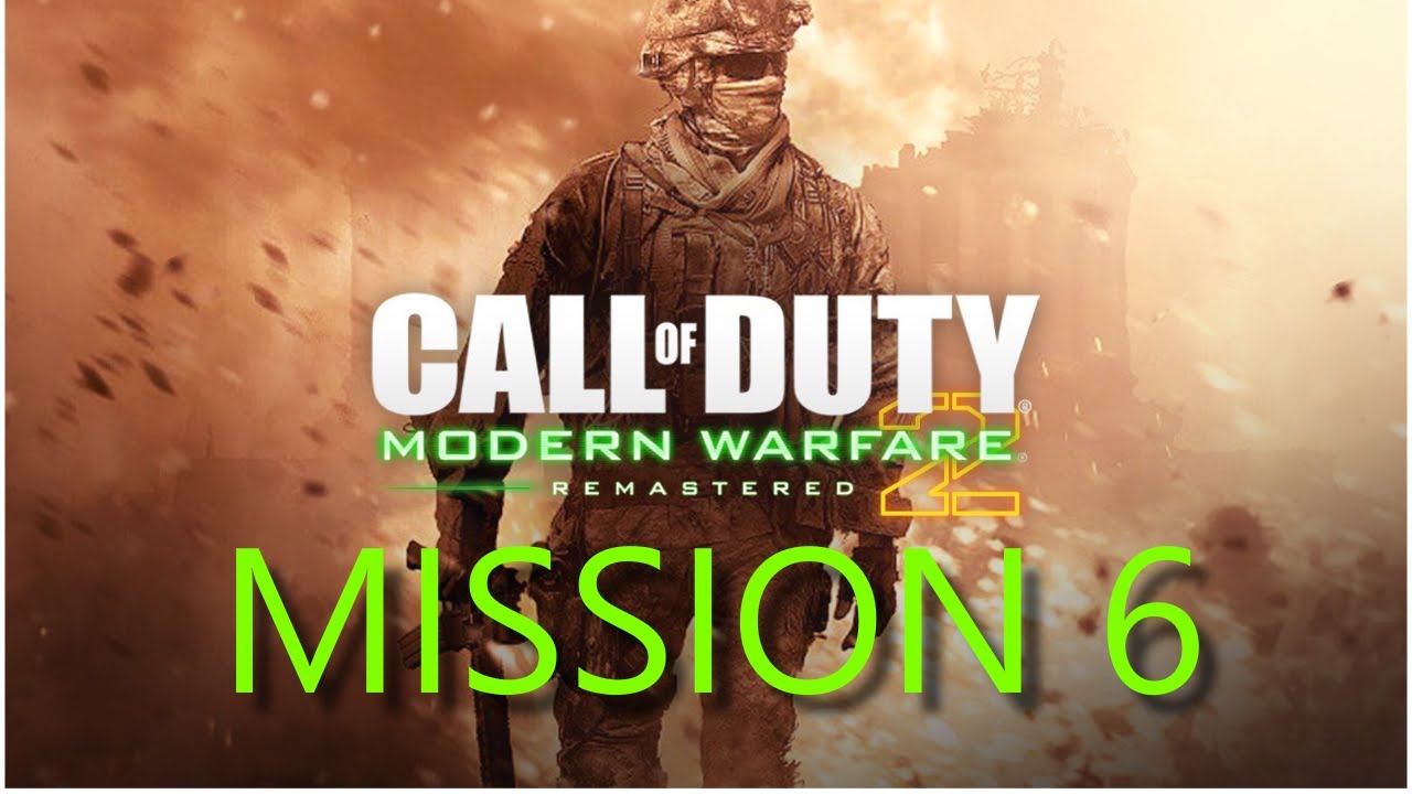 Call of Duty modern warfare 2 remasterd/ mission 6/ Wolverines - YouTube
