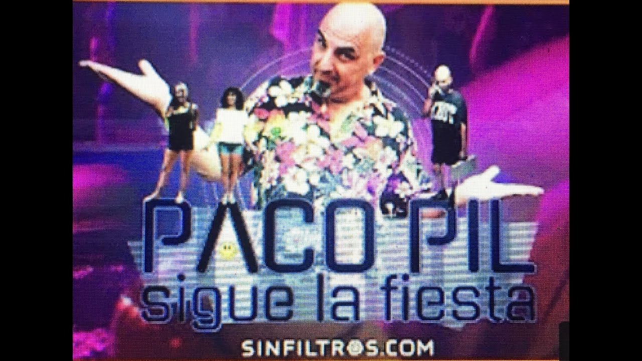 Sigue la Fiesta con Paco Pil (Sinfiltros.com) - YouTube