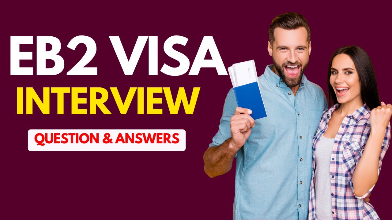 Top 25 EB2 Visa Interview Questions And Answers for 2026 - YouTube