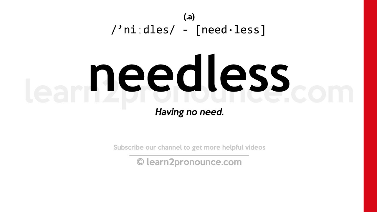 Pronunciation Of Needless Definition Of Needless YouTube pronunciation-of-needless-definition-of-needless-youtube