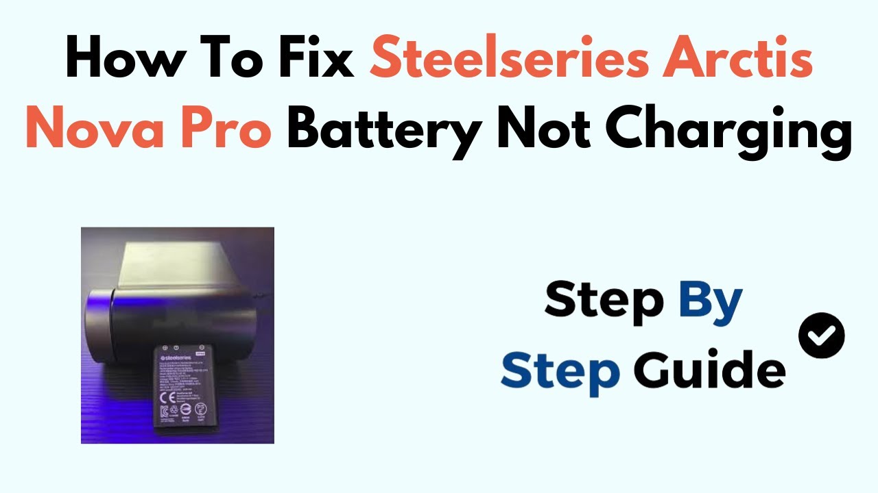 How To Fix Steelseries Arctis Nova Pro Battery Not Charging - YouTube
