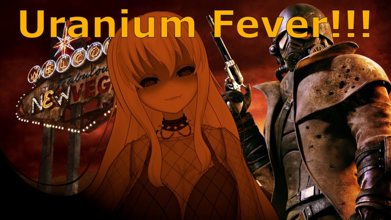 Uranium Fever Has Got Me Feeling Down - Fallout: New Vegas (Part 2 ...