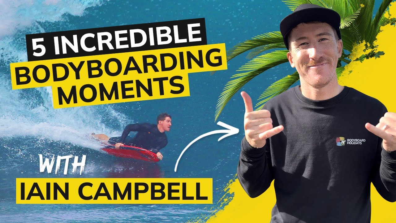 5 Incredible Bodyboarding Moments with Iain Campbell - YouTube