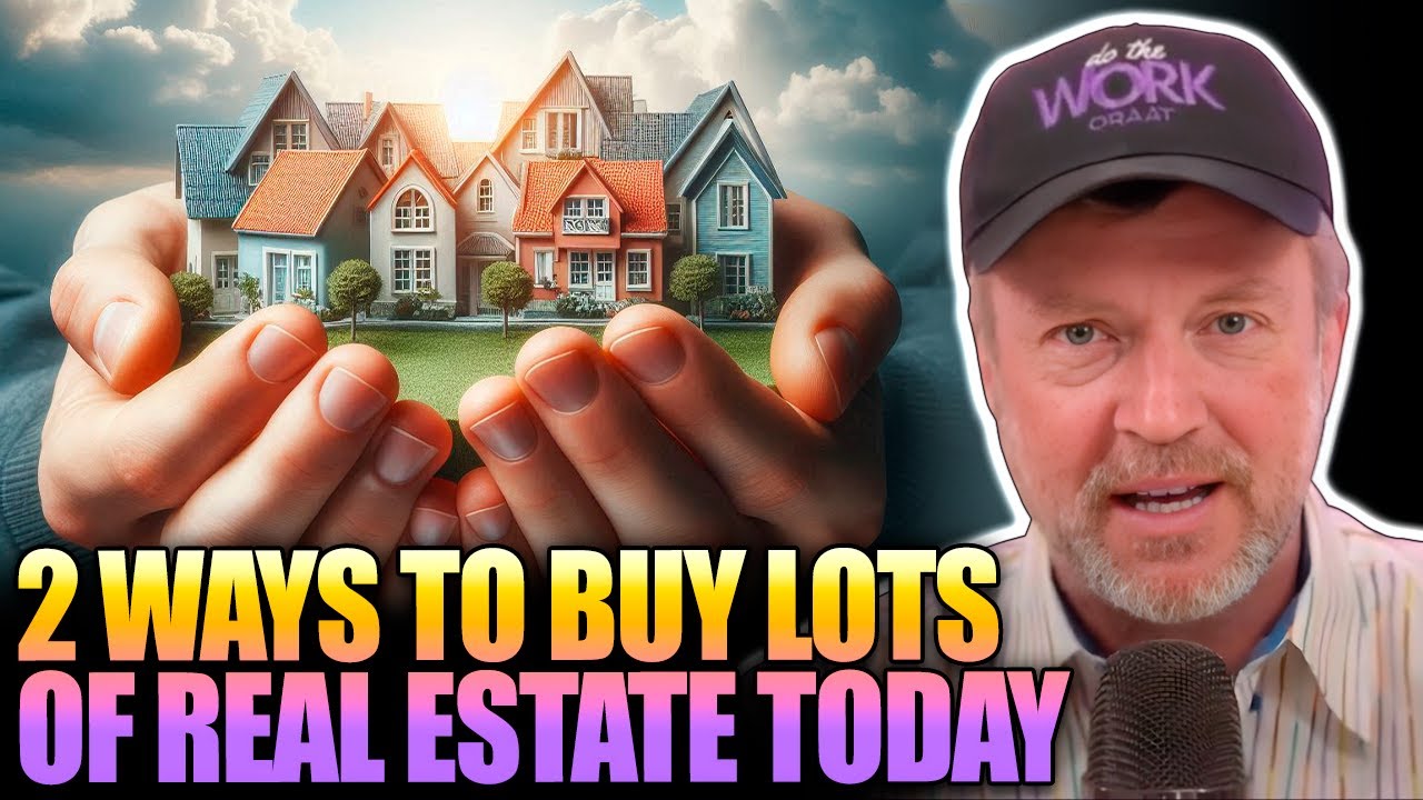 2 Ways to Buy Lots of Real Estate Today - YouTube