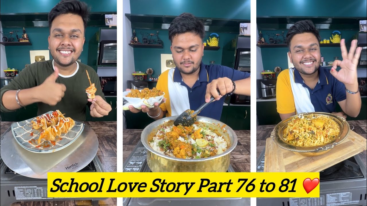 School Love Story Part - 76 To 81 ️ || Foodie Ankit School Love Story || Foodie Ankit Love Story ...