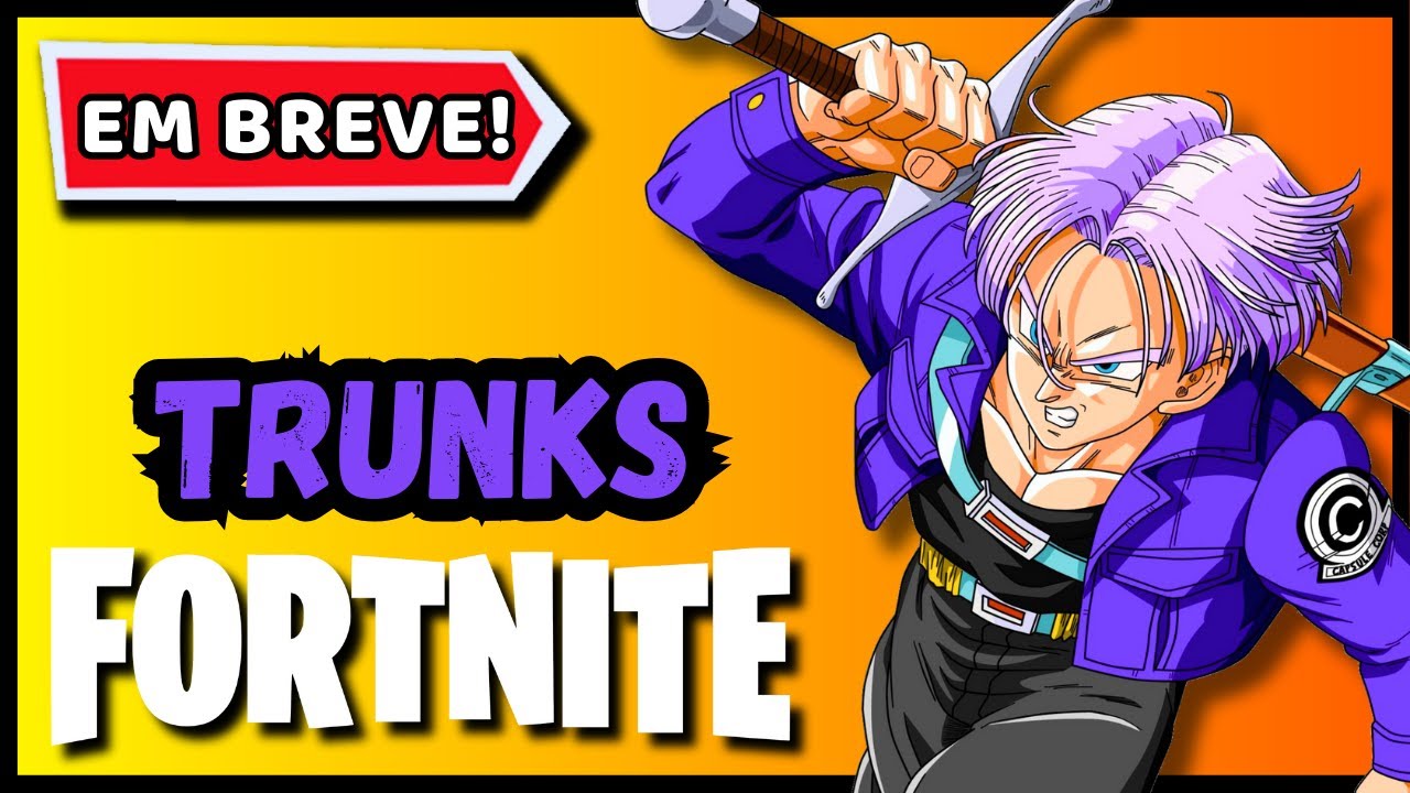TRUNKS ESTARÁ NO FORTNITE EM BREVE! #fortnitealiens # ...