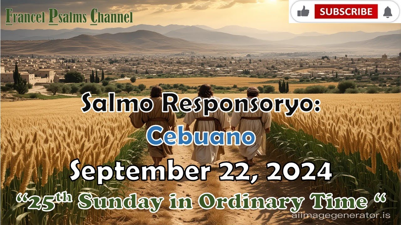 Salmo Responsoryo:September 22, 2024-Cebuano/25th Sunday in Ordinary ...