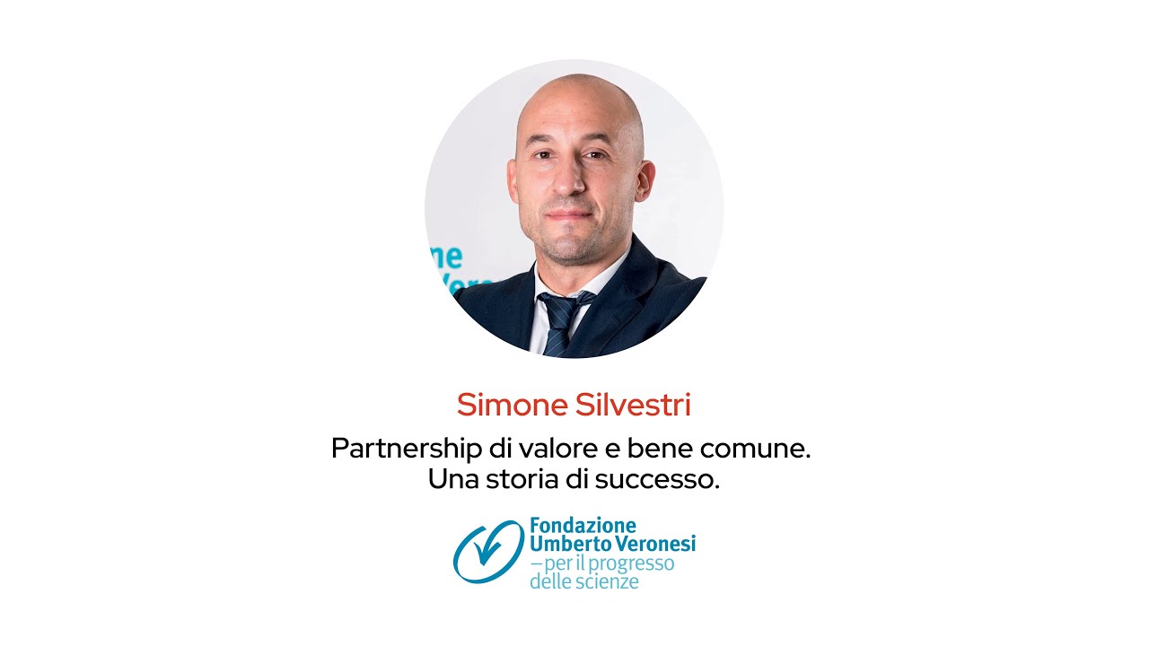 Partnership di valore e bene comune | Fondazione Umberto Veronesi | Simone Silvestri - YouTube