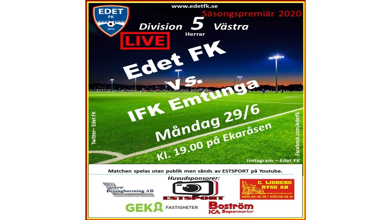 Edet FK - IFK Emtunga (Div 5 Västra Herrar) 2020-06-29 - YouTube