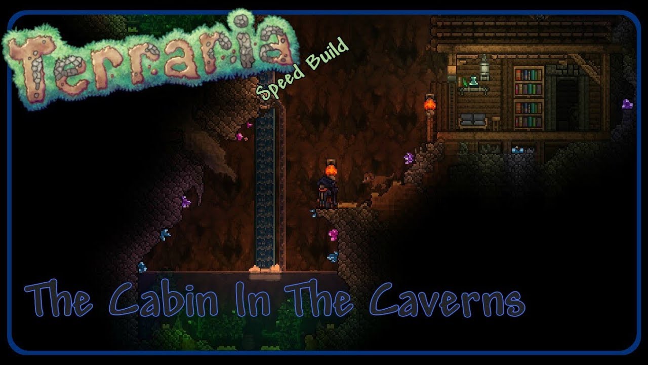 | Terraria | Speed Build | The Cabin In The Caverns | - YouTube