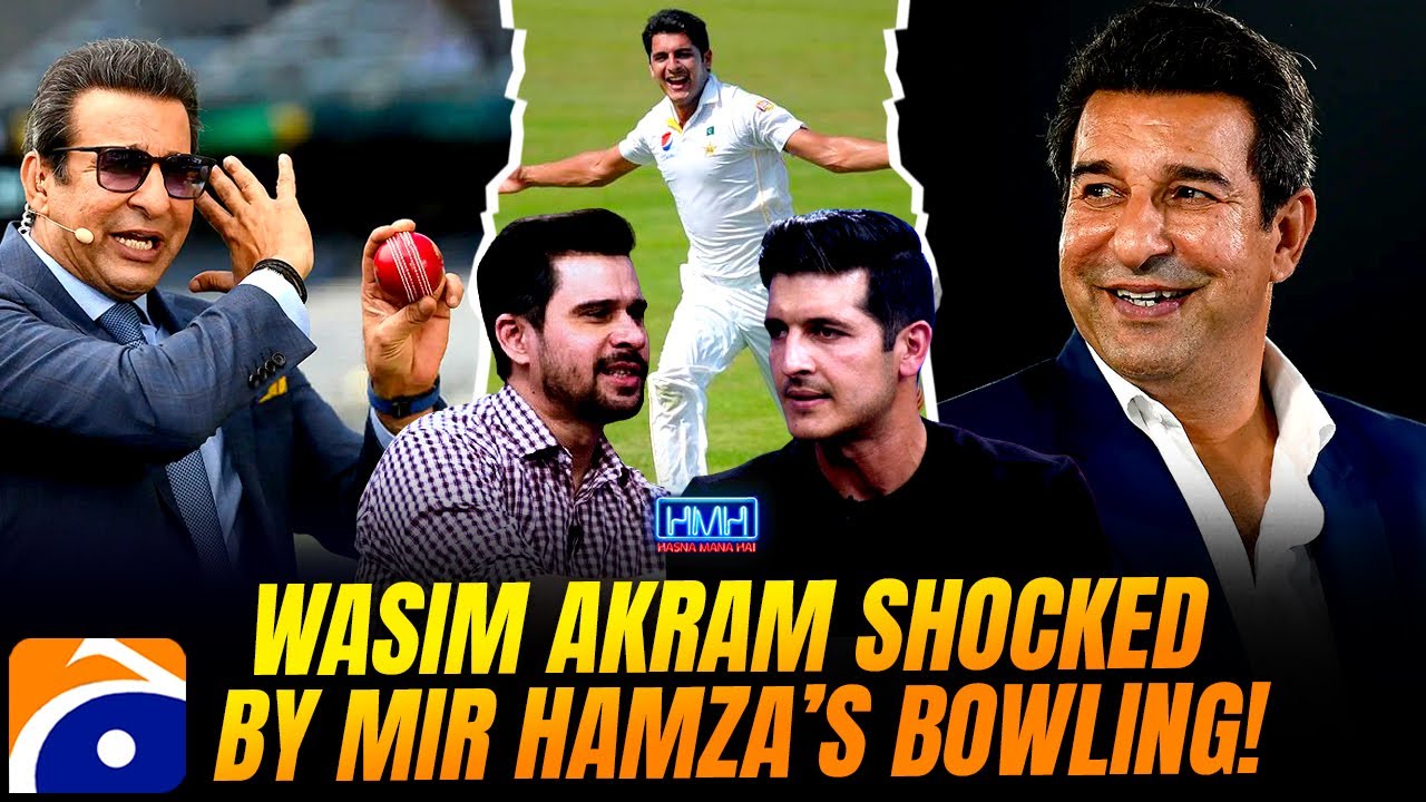 Mir Hamza's Bowling - Wasim Akram Shocked - Hasna Mana Hai - Tabish ...