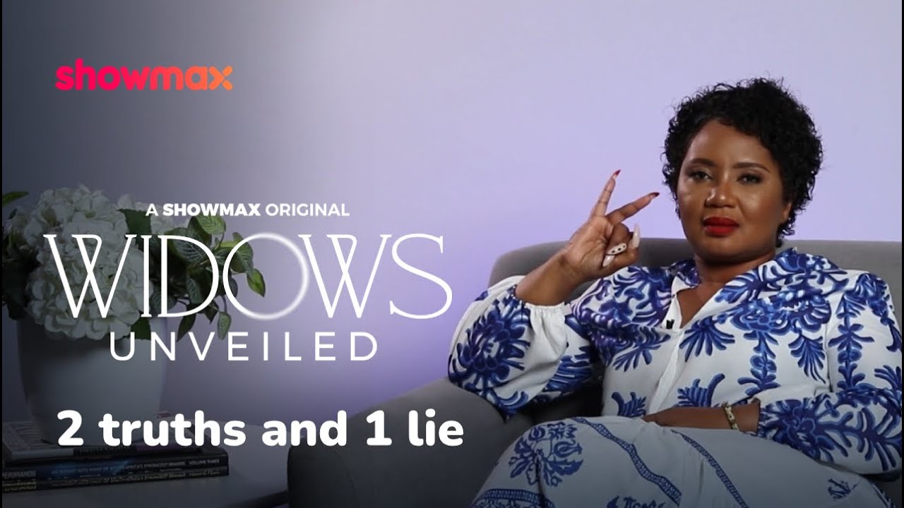Two truths and a lie | Widows Unveiled | Showmax Original - YouTube