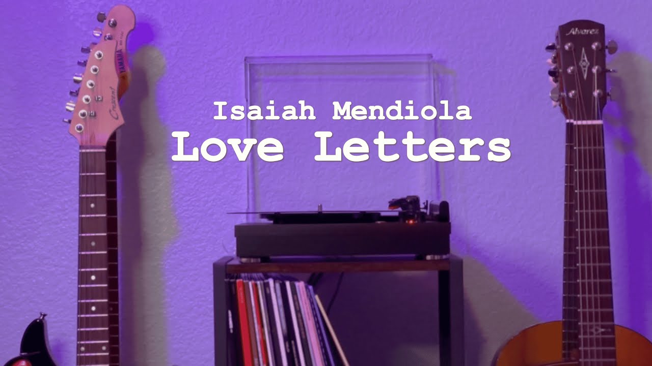 Isaiah Mendiola - Love Letters (Official Lyric Video) - YouTube