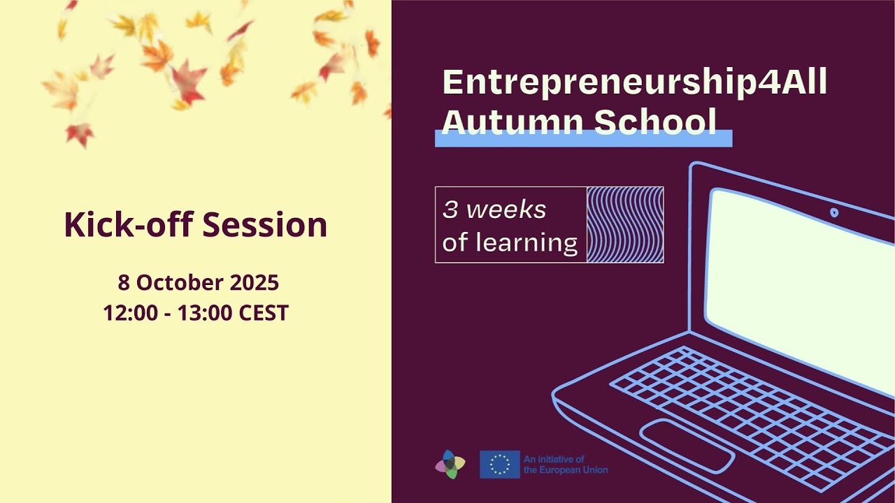 Entrepreneurship4All Autumn school 2025 - Kick off Session - YouTube