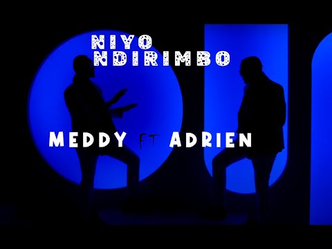 Niyo Ndirimbo By Meddy ft Adrien (Full HD Lyrics) - YouTube