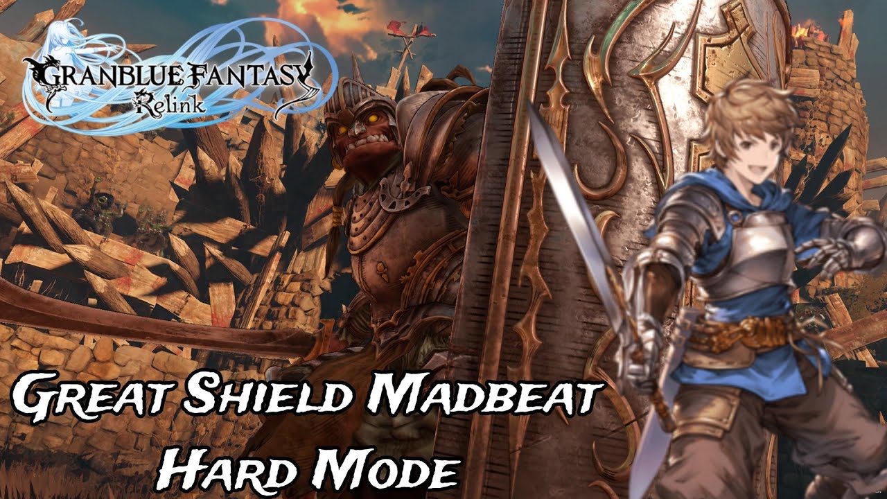 Granblue Fantasy: Relink-GREATSHIELD MADBEAT-NO DAMAGE/HARD MODE[Gran ...