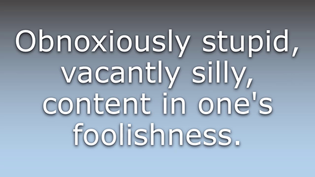 What does Fatuous mean? - YouTube