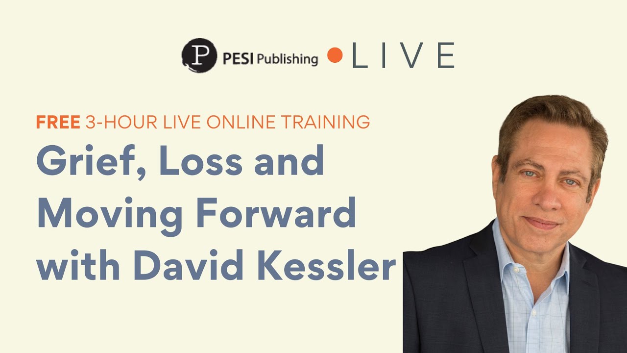 [FREE] Grief, Loss, and Moving Forward with David Kessler - YouTube
