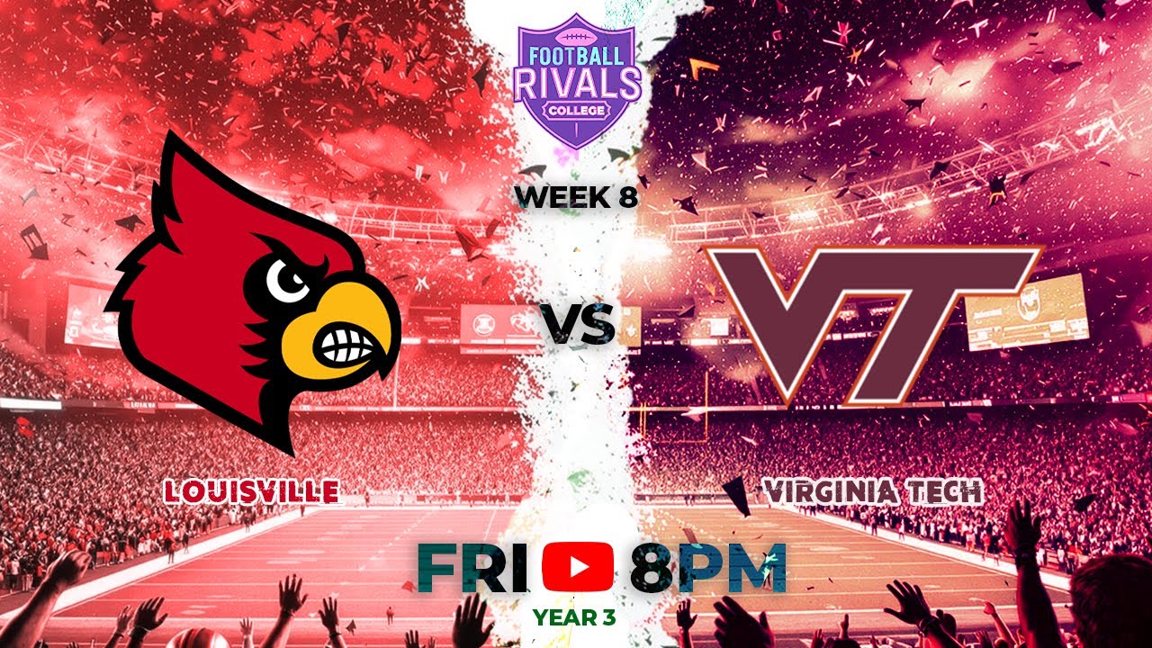 LOUISVILLE AT VIRGINIA TECH WEEK 8 : FOOTBALL RIVALS COLLEGE LEAGUE ...