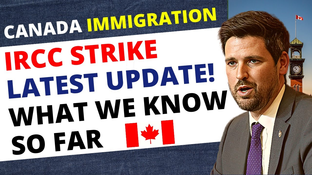 IRCC Strike Update: (What We Know So Far) | Canada Immigration News ...