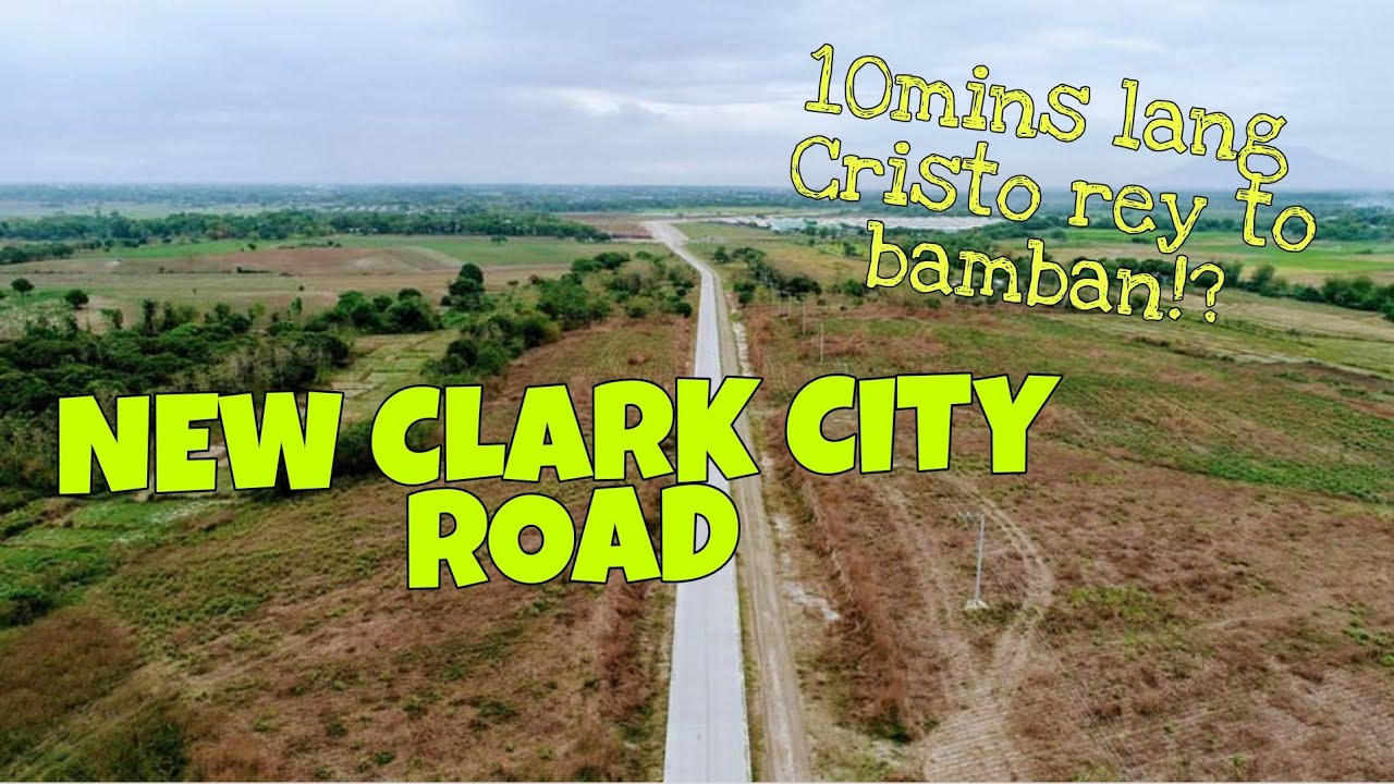 NEW CLARK CITY ROAD | NEW CLARK CITY UPDATE • NAVY TO BAMBAN - YouTube