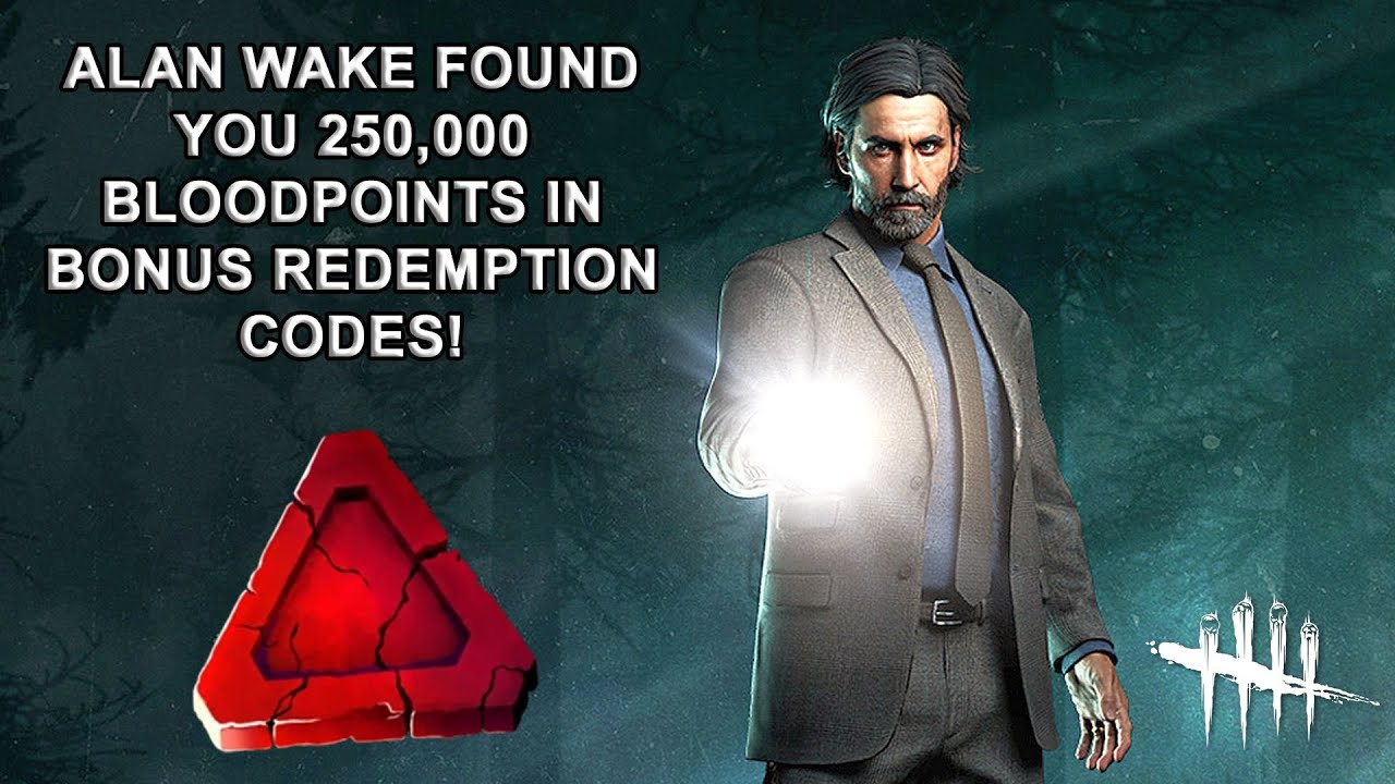 Dead By Daylight| Kickstart Alan Wake with 250K bloodpoints in bonus redemption codes! 😲 - YouTube