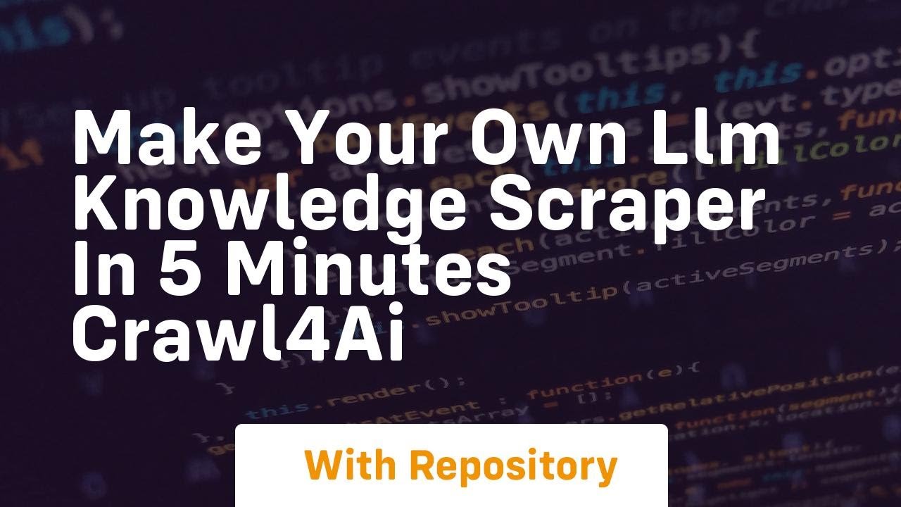 Make your own llm knowledge scraper in 5 minutes crawl4ai - YouTube